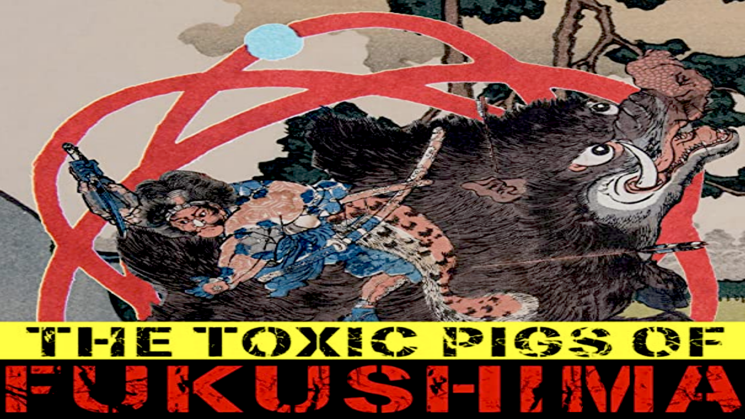 The Toxic Pigs of Fukushima Documentary